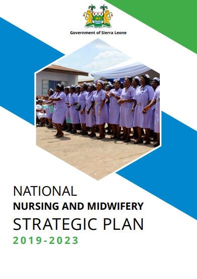 UNFPA Sierra Leone | National Nursing and Midwifery Strategic Plan 2019 ... UNFPA Sierra Leone | National Nursing and Midwifery Strategic Plan 2019 ...
